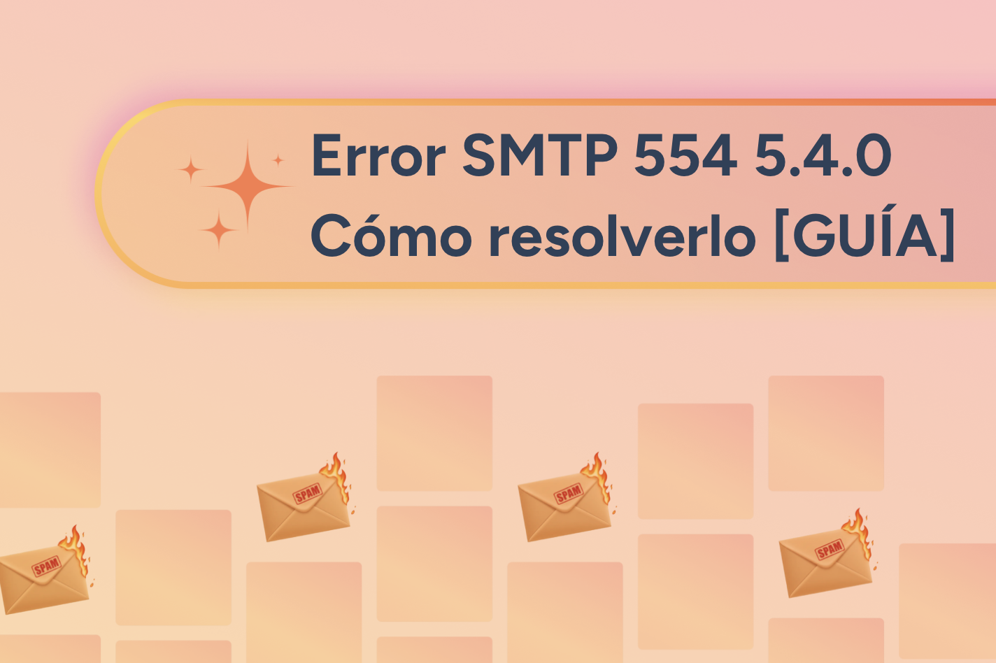 Error SMTP 554 5.4.0: Significado, causas y soluciones